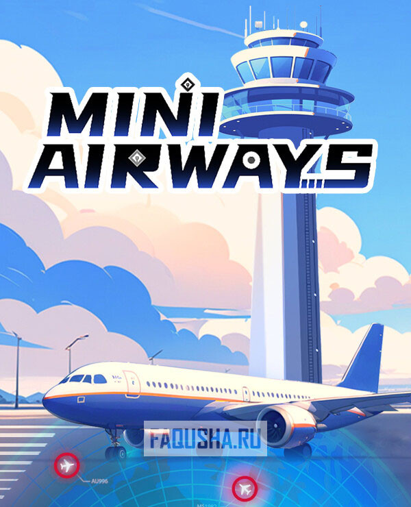 Mini Airways – сохранения, трейнеры, читы, обновления • 04.07.2025 ...